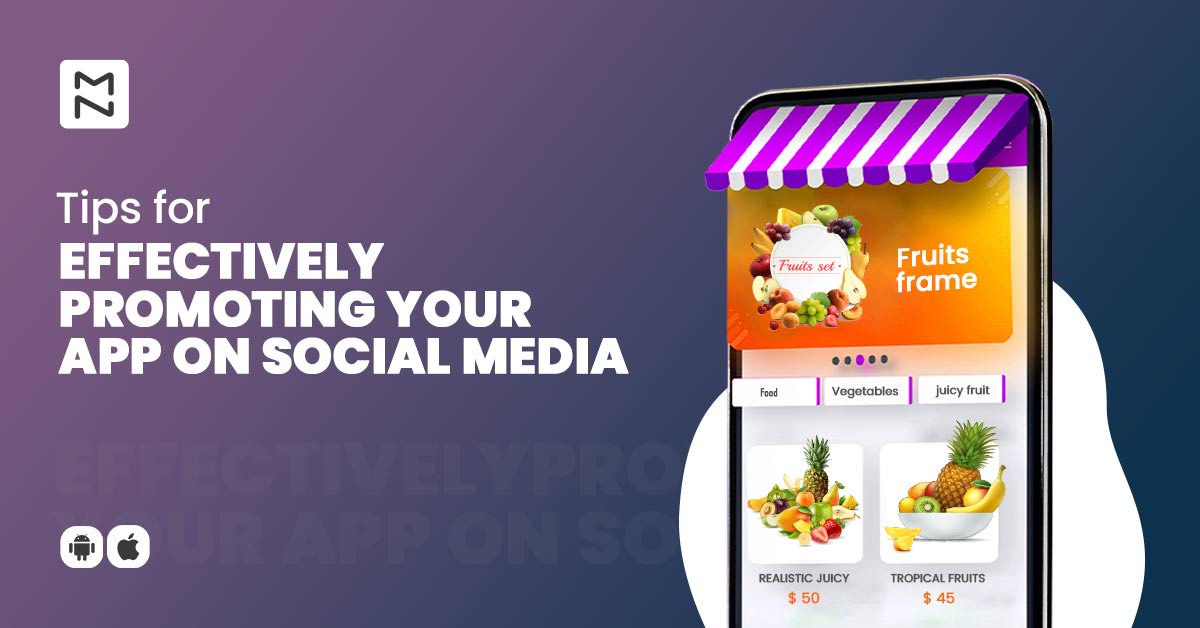 Tips: How To Promote Your App On Social Media | MageNative