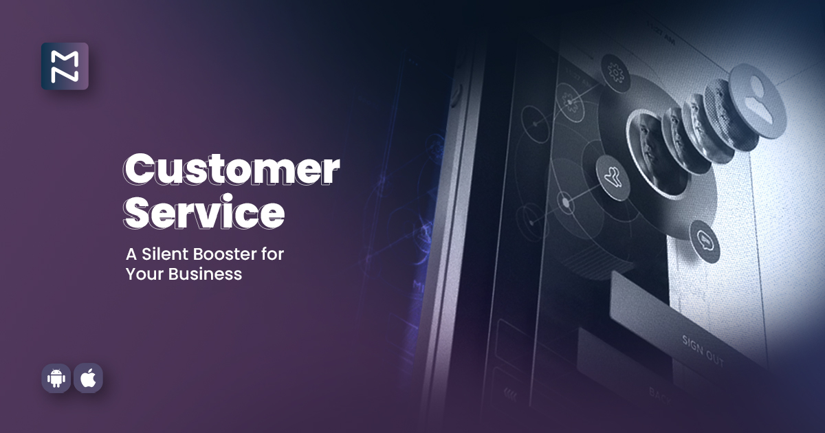 A Quick Guide To Mobile App Customer Service | MageNative