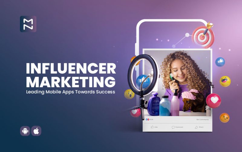 Utilize Influencer Marketing For Mobile Apps Growth Magenative