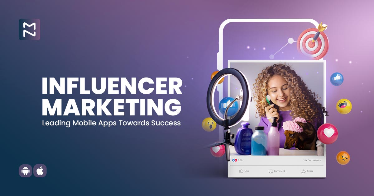 Utilize Influencer Marketing for Mobile Apps' Growth | MageNative