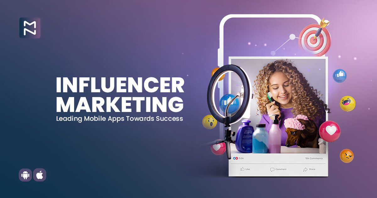 Utilize Influencer Marketing for Mobile Apps & Growth | MageNative