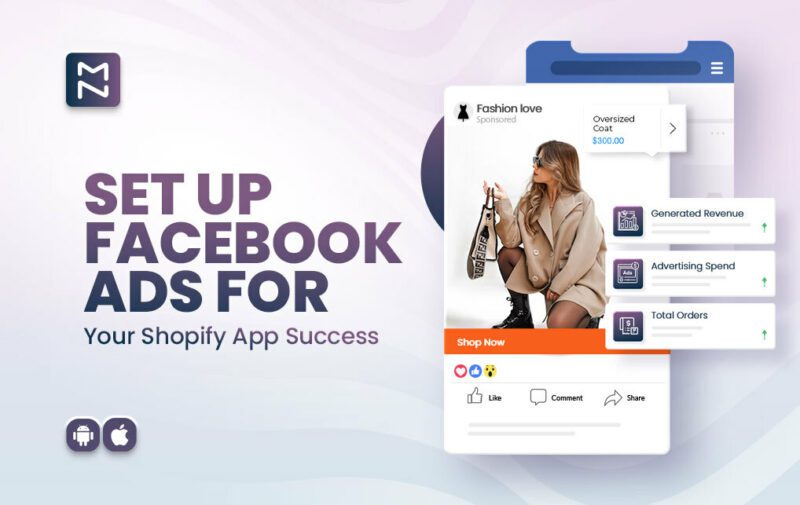 How to Set Up Facebook Ads for Shopify Mobile Apps | MageNative
